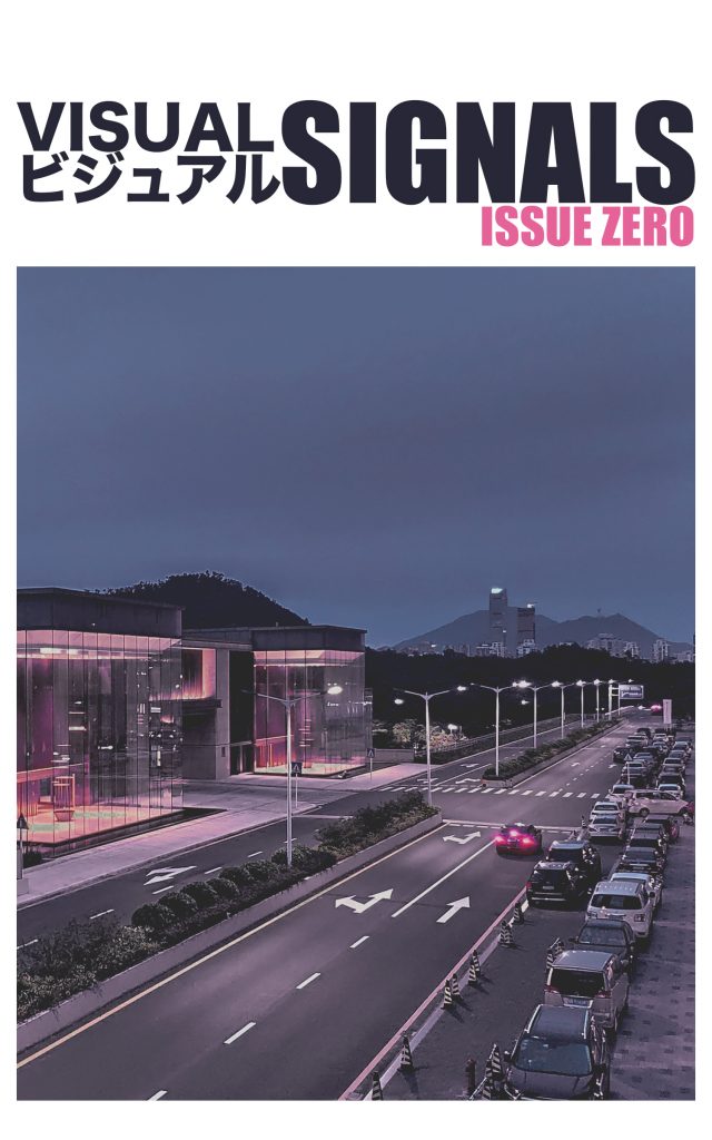 Visual Signals: (ISSUE ZERO) - Visual Signals